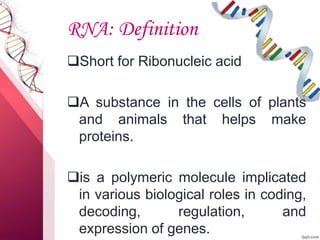 NUCLEIC ACIDS: THE RNA | PPT