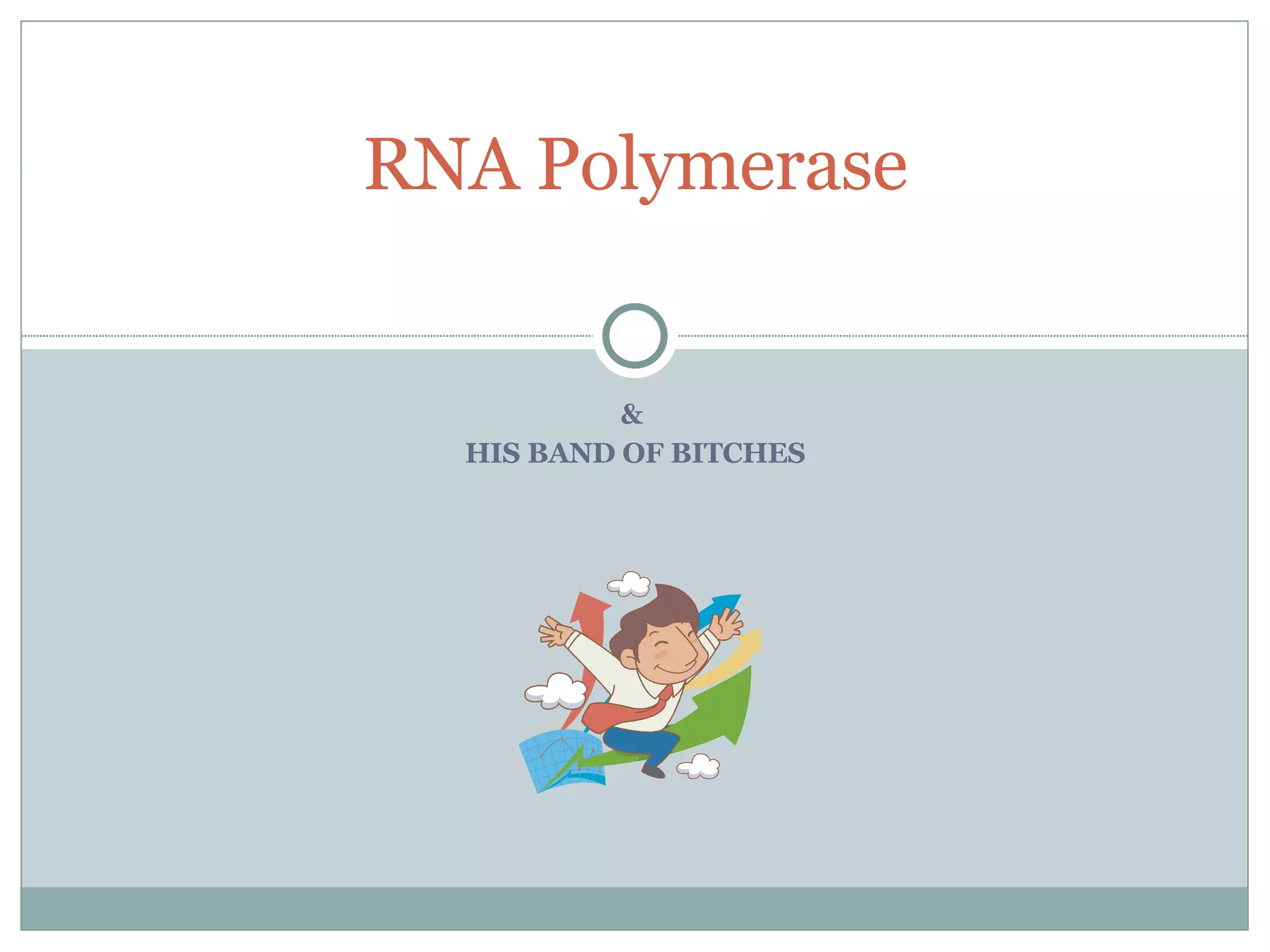 Rna Polymerase | PPT