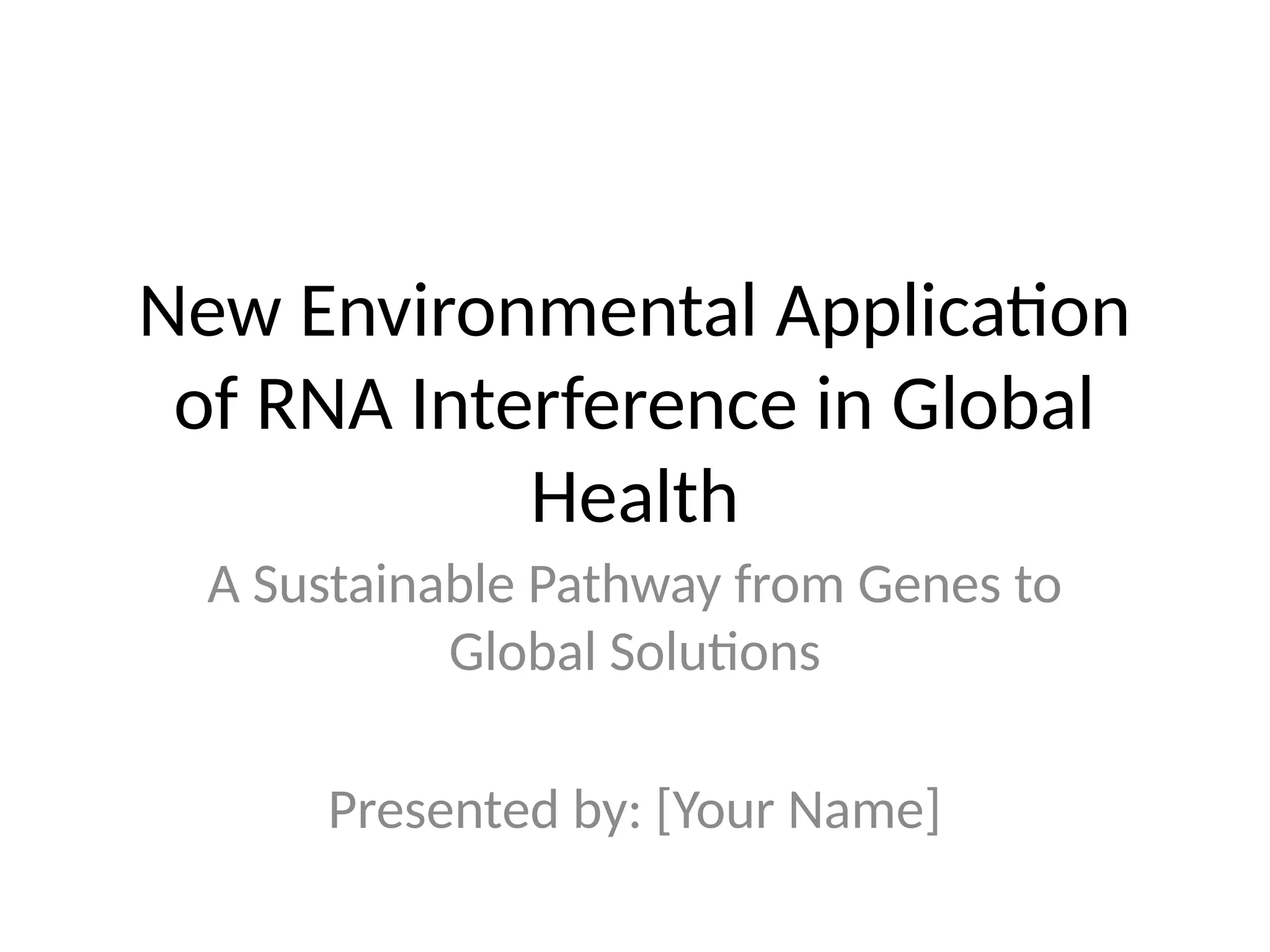 RNAi_Environmental_Application_Presentation.pptx