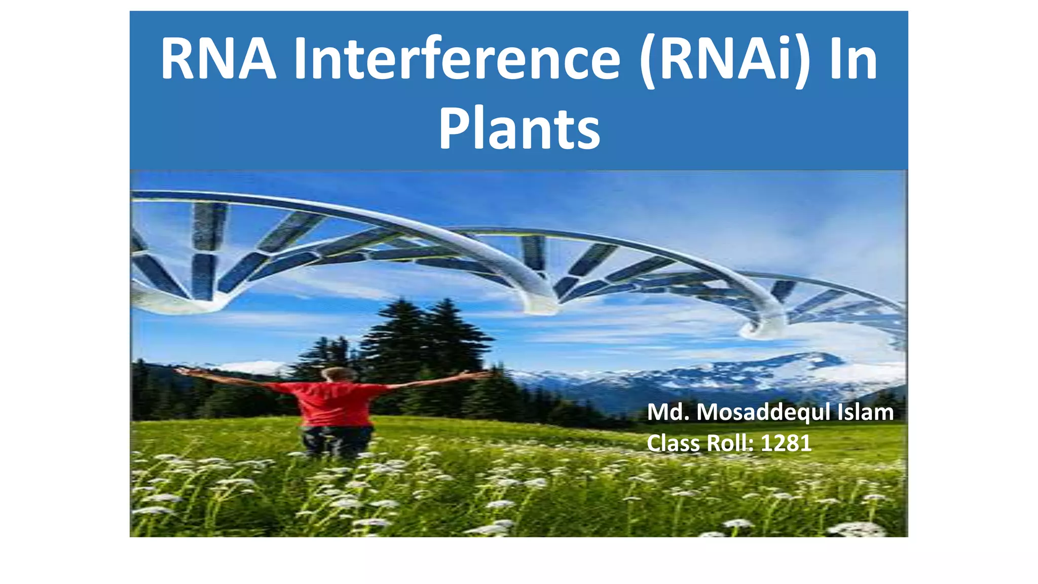 RNA interference (RNAi) in plants | PPTX