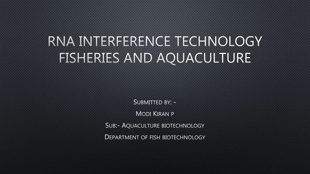 RNA interference technology fisheries and aquaculture | PPT