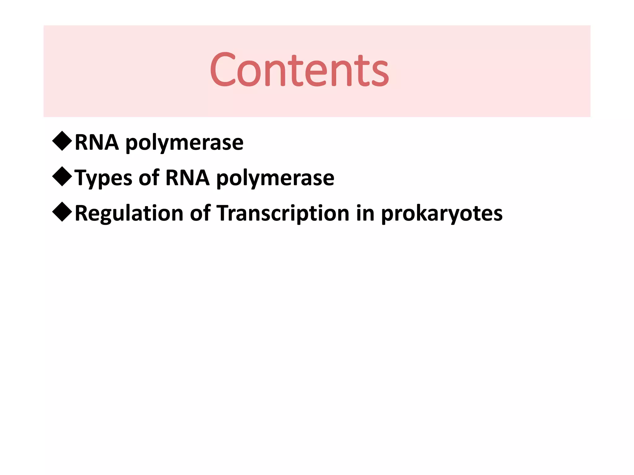 Rna polymerase & transcription in prokaryotes | PPTX
