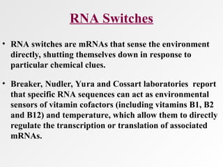 RNA switches, their functions and role in biology | PPT