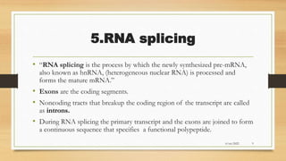 RNA SYNTHESIS AND SPLICING "biochemistry | PPTX