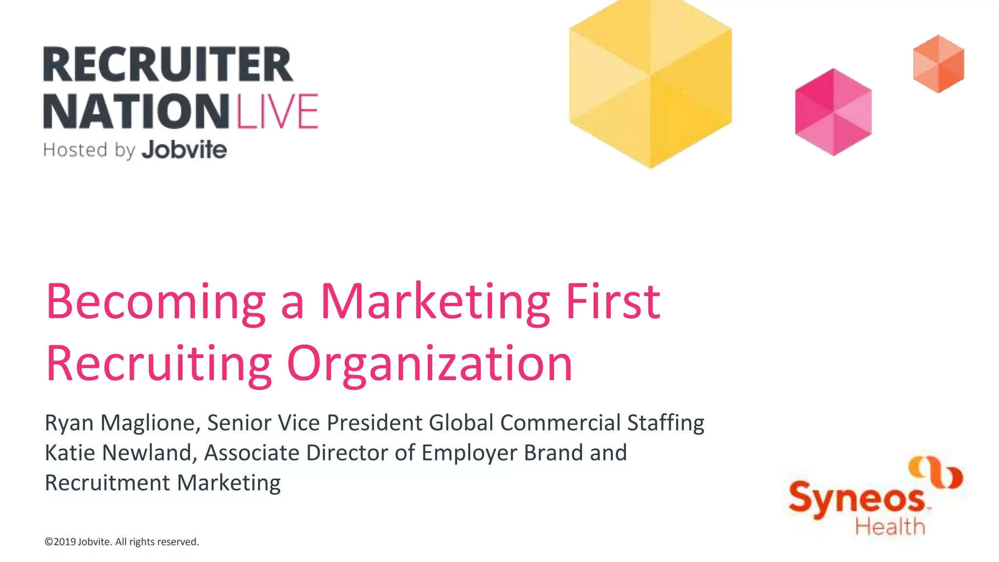 Becoming A Marketing First Recruiting Organization | PPTX
