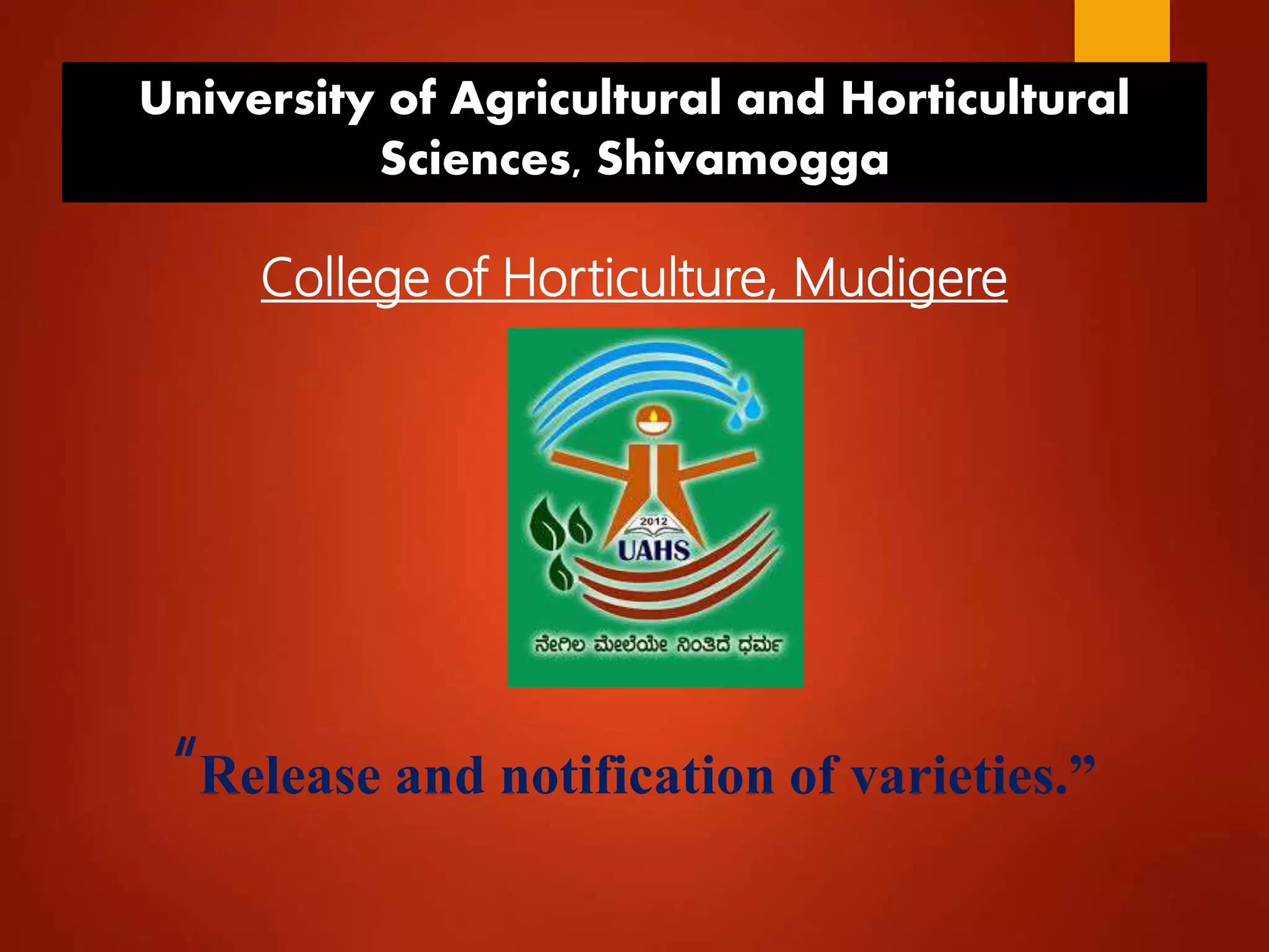 release and notification of variety in india | PPTX