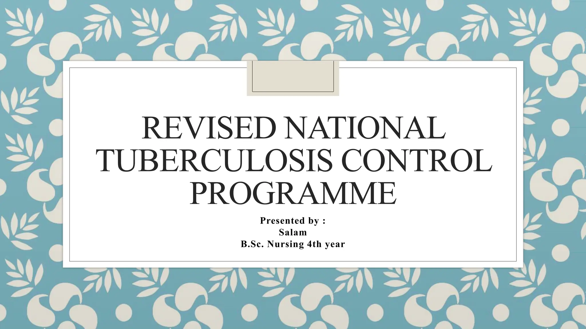 Revised National Tuberculosis Control programme.pptx