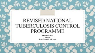 Revised National Tuberculosis Control programme.pptx