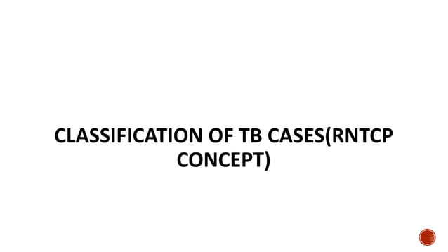 RNTCP guidelines for tuberculosis management: Extended version | PPTX ...