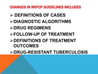 Rntcp new guidelines | PPTX