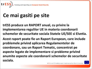 2011 - Ce este trESS ? | PPT