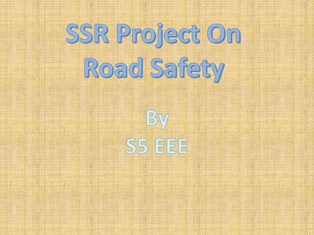 Road safety Presentation-SSR | PPT