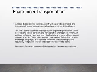 Roadrunner Transportation Systems Offers Global Logistics Solutions | PPT