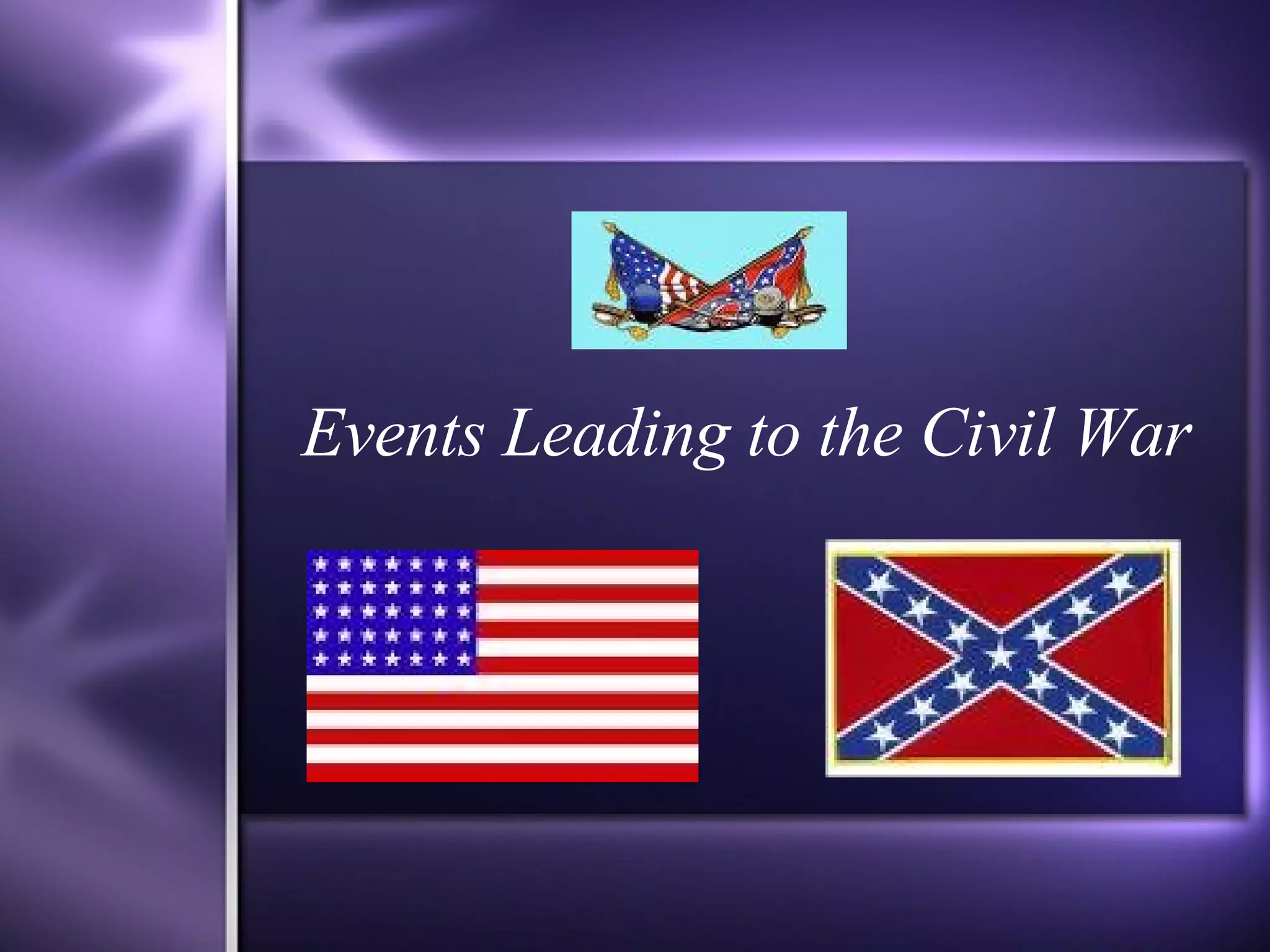 Road To Civil War | PPT
