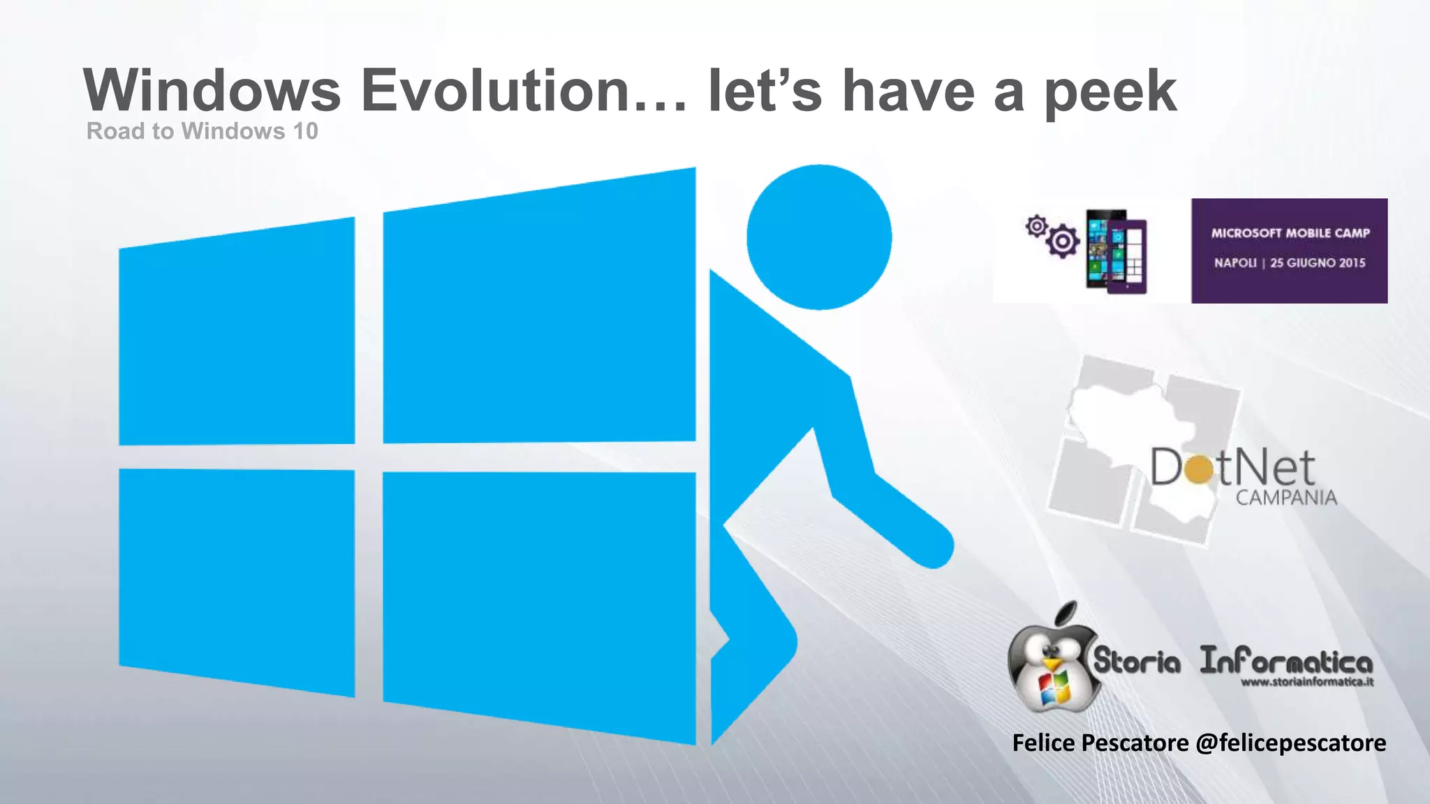 Windows Evolution… let’s have a peek | PPT