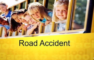 Road accident | PPT