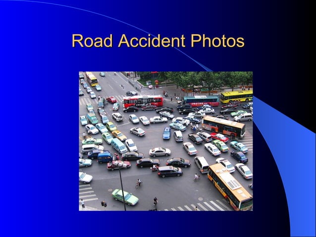 Road Accident Prevention PowerPoint Presentation with Photos Road Accident Prevention PowerPoint Presentation with Photos