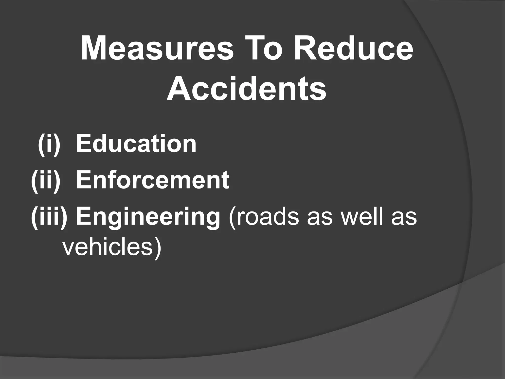 ROAD ACCIDENTS - NUMBERS AND PREVENTIVE MEASURES.ppt