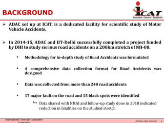 Road Accident Study activities undertaken by ICAT R2.pptx
