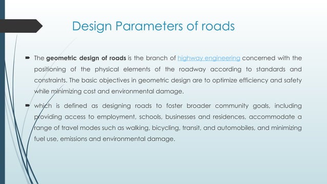 Road design parameters for civil engineering | PPTX