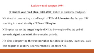 Road Development plans of India-Transportation Engineering | PPTX