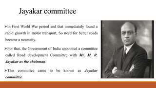 Road Development plans of India-Transportation Engineering | PPTX