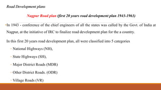 Road Development plans of India-Transportation Engineering | PPTX