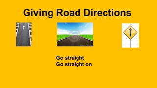 Road directions | PPTX
