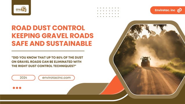 "Road Dust Control: Keeping Gravel Roads Safe and Sustainable" | PDF ...