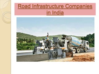 Road infrastructure companies in india | PPTX