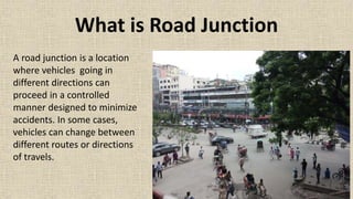 Road junctionadib | PPTX
