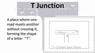 Road junctionadib | PPTX