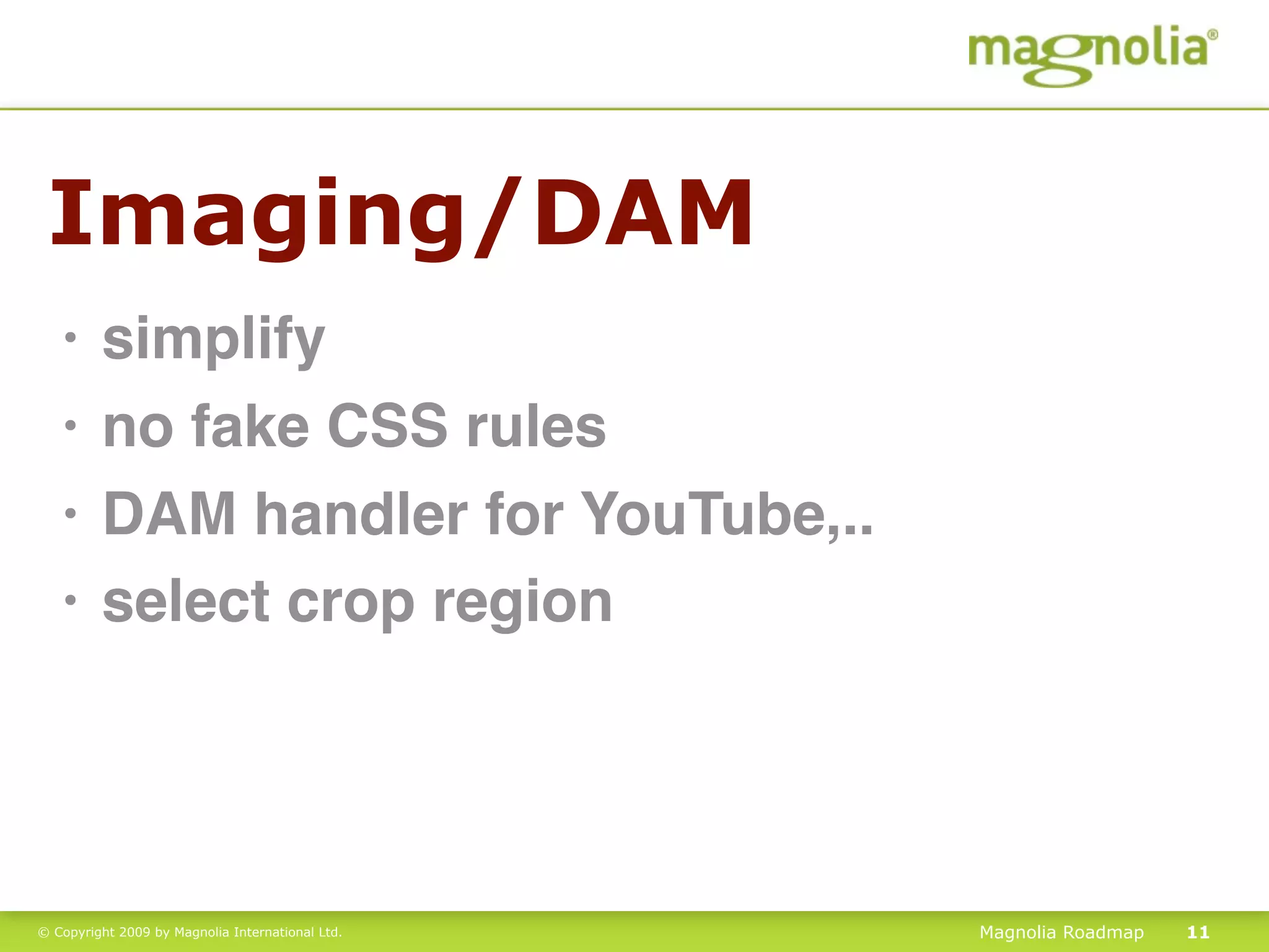 Magnolia CMS Roadmap - Beyond 5.0 | PPT