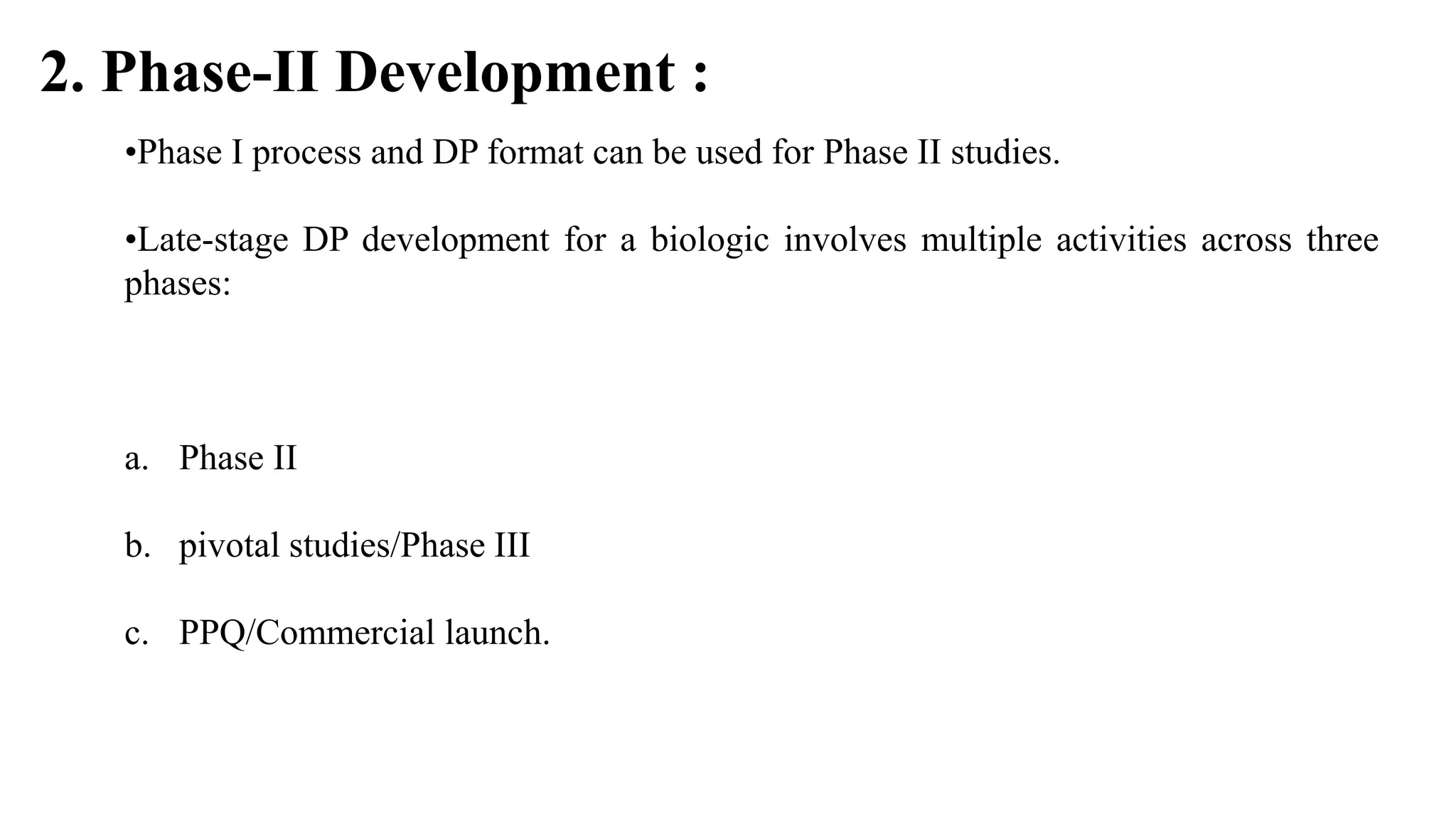 Roadmap for Drug Product Development and Manufacturing of Biologics.pptx