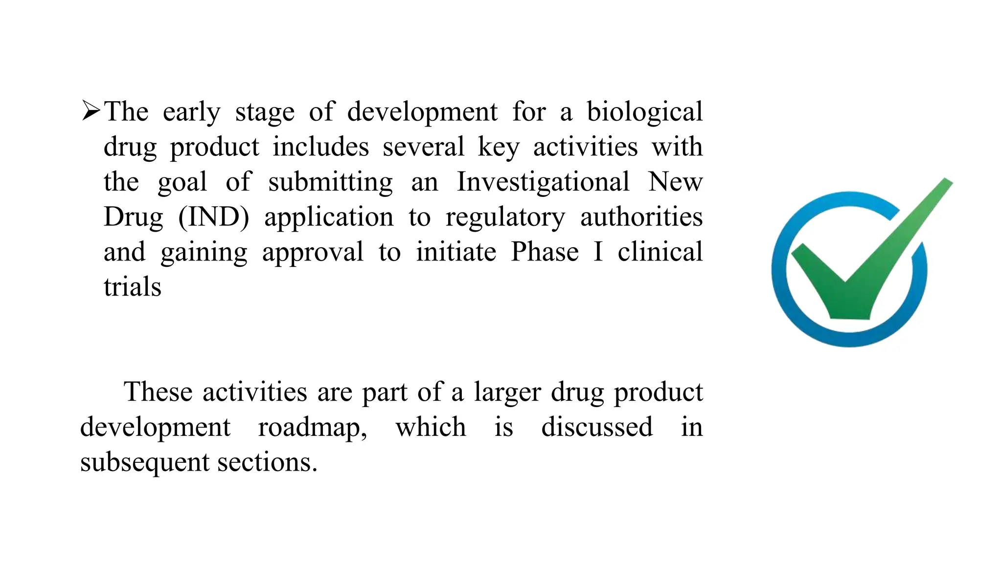 Roadmap for Drug Product Development and Manufacturing of Biologics.pptx
