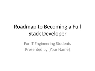 Roadmap_to_Full_Stack_Developer_Detailed.pptx