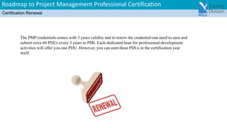 Roadmap to project management professional certification | PPTX