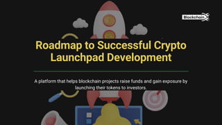 Roadmap to Successful Crypto Launchpad Development.pdf
