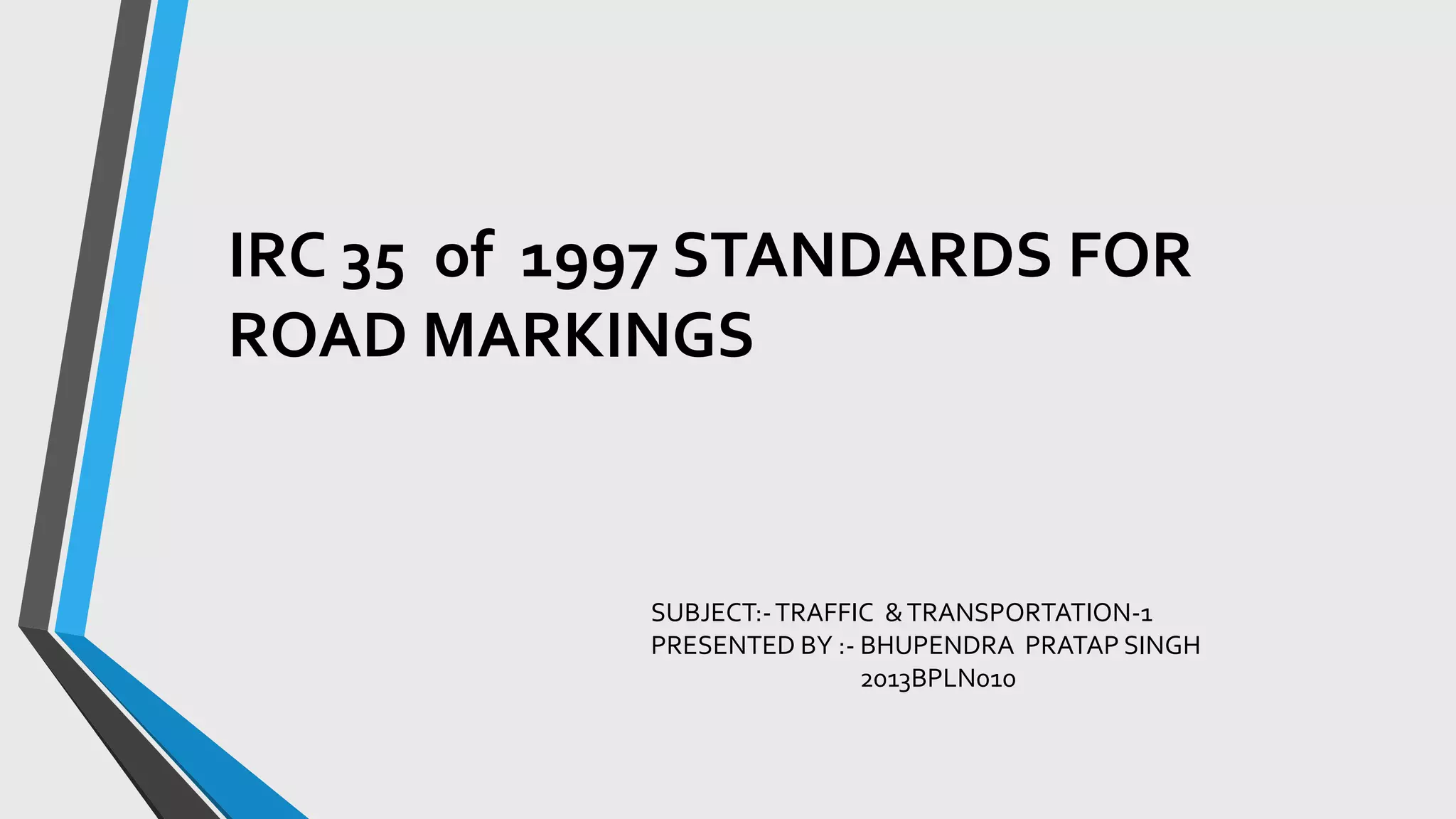 Road markings IRC 35 | PPTX