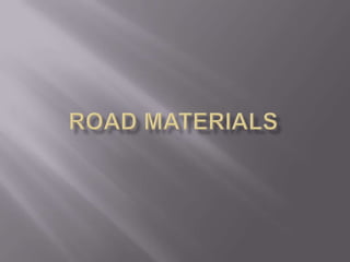 Road materials | PPTX