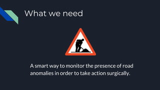 Road monitoring IoT 2019 - Sapienza | PPT