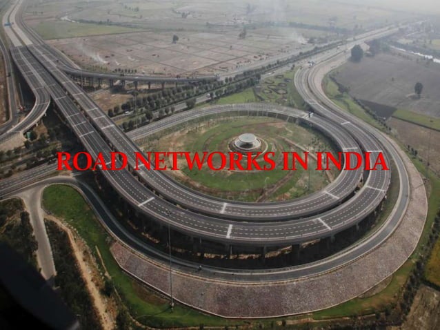 Road networks in india | PPT | Free Download