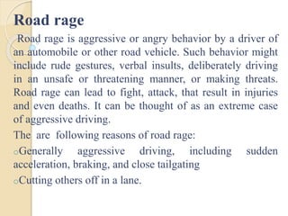 Road rage, art, children welfare | PPT