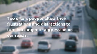 Road Rage: When Anger Leads To Injury On The Road | PPT