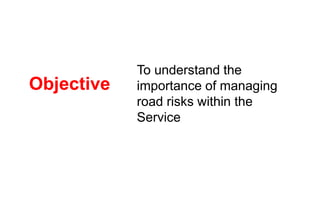 The importance of managing road risks when work related driving | PPT