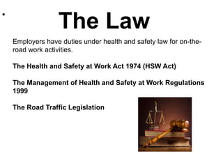 The importance of managing road risks when work related driving | PPT