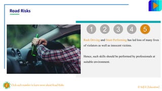 Road Safety- Rules, Risks and Practices | PPTX