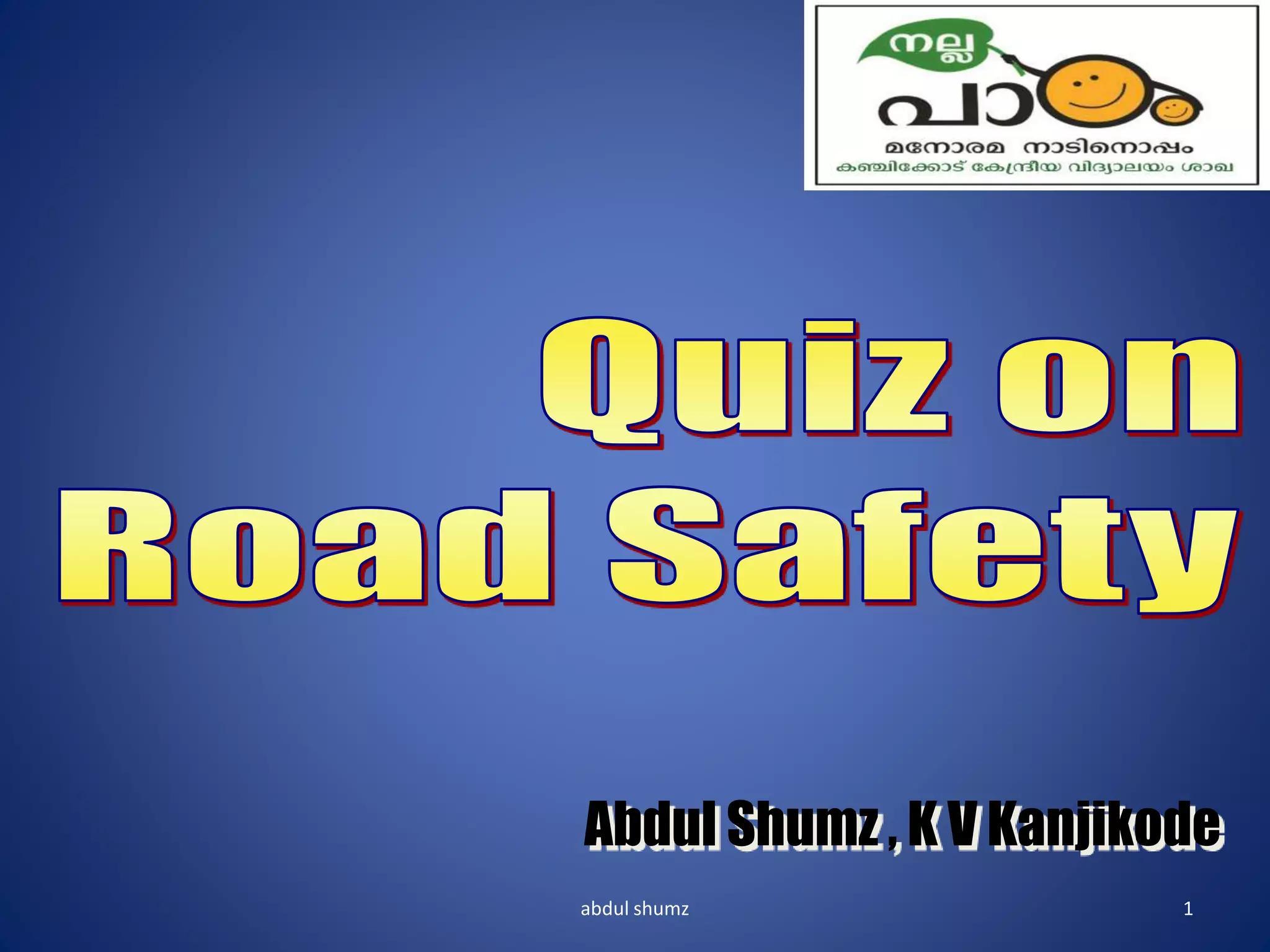 QUIZ ON Road Safety.pptx