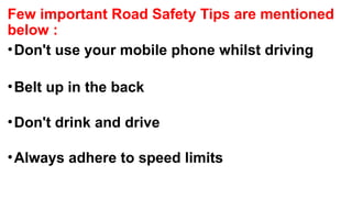 Road Safety NOTE THIS NOTE INCLUD VERY TYPES OF STUDY MATRIAL ABOUT ...