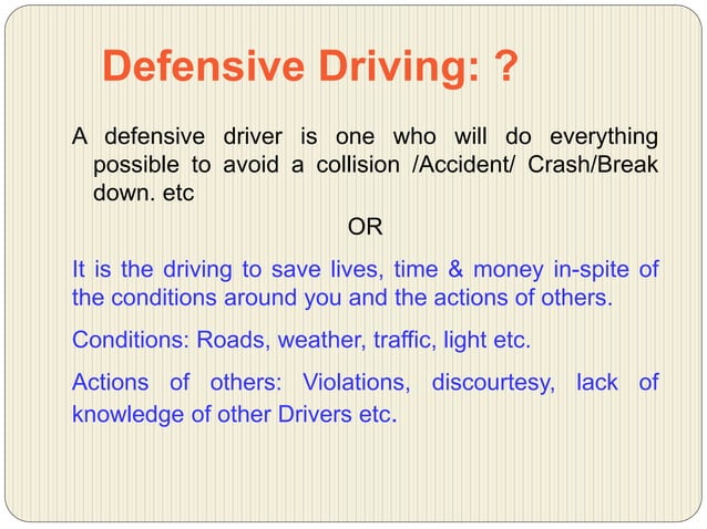 Road safety defensive driver`s driving training mannual | PPTX ...